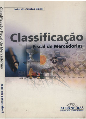 Sebo do Messias Livro - Classificação Fiscal de Mercadorias