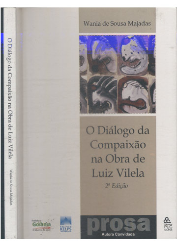 Sebo do Messias Livro - O Diálogo da Compaixão na Obra de Luiz Vilela