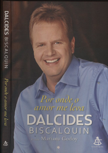 Sebo Do Messias Livro Por Onde O Amor Me Leva Com Dedicatória Do Autor