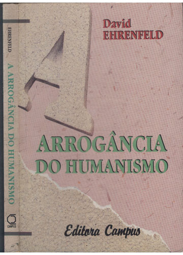 Sebo do Messias Livro - Arrogância do Humanismo