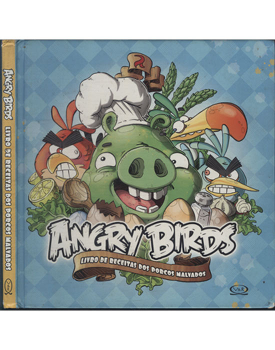 Sebo do Messias Livro - Angry Birds - Livro de Receitas dos Porcos Malvados
