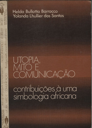Sebo do Messias Livro - Utopia Mito e Comunicação / Utopie Mythe et ...