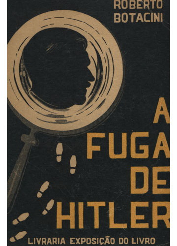 Sebo do Messias Livro - A Fuga de Hitler