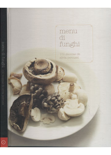 Sebo do Messias Livro - Menu di Funghi - 100 Receitas de Silvia Percussi