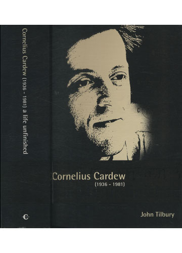 Sebo do Messias Livro - Cornelius Cardew - 1936-1981 - A Life Unfineshed