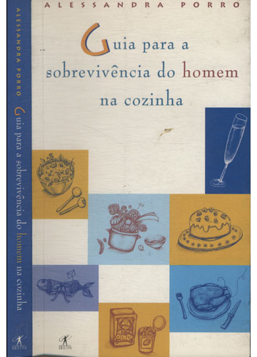Sebo do Messias Livro - Guia Para a Sobrevivência do Homem Na Cozinha