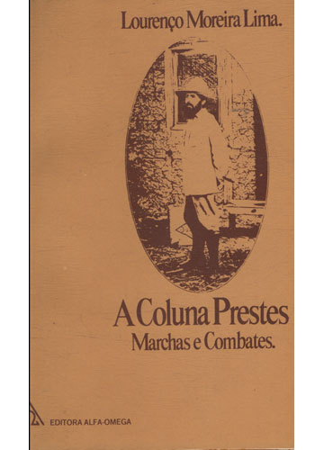 Sebo do Messias Livro - A Coluna Prestes - Marchas e Combates