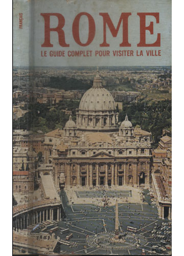 Sebo do Messias Livro - Rome - Le Guide Complet Pour Visiter La Ville
