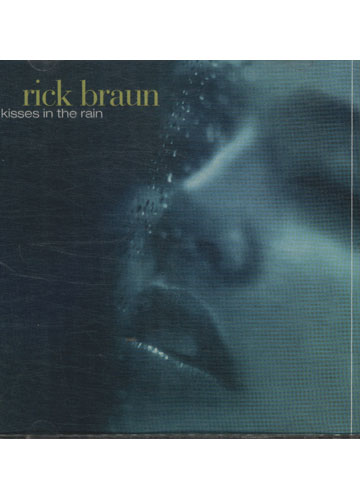 Sebo do Messias CD - Rick Braun - Kisses In The Rain *importado*