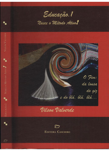 Sebo do Messias Livro - Educação - Volume 1 - Nasce O Método Ativo ...
