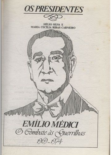 Sebo do Messias Livro - Emílio Médici - Os Presidentes