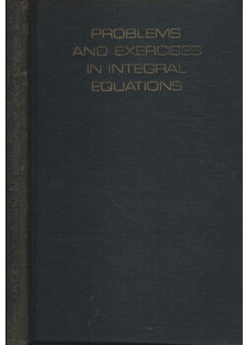 Sebo do Messias Livro - Problems and Exercises in Integral Equations