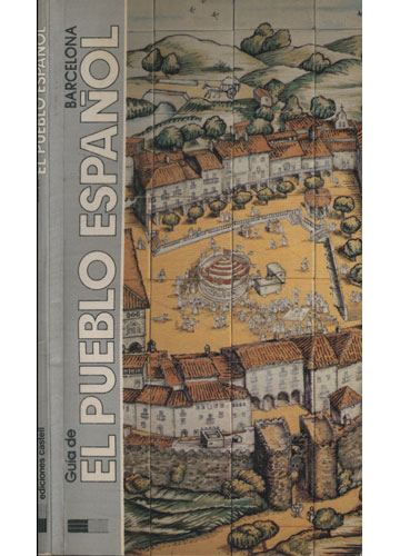 Sebo do Messias Livro - Guía de El Pueblo Español - Barcelona