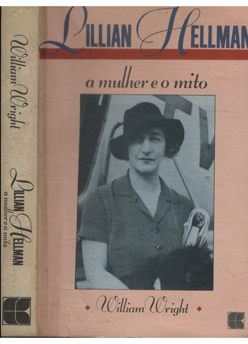 Sebo do Messias Livro - Lillian Hellman - A Mulher e o Mito