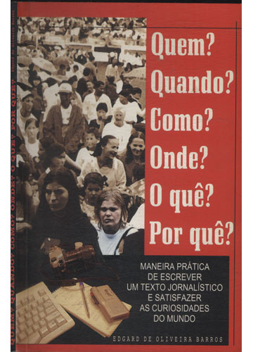 Sebo do Messias Livro - Quem? Quando? Como? Onde? O Quê? Por Quê?