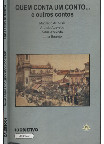 Sebo do Messias Livro - Quem Conta Um Conto e Outros Contos