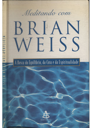 Sebo do Messias Livro - Meditando Com Brian Weiss - Sem CD