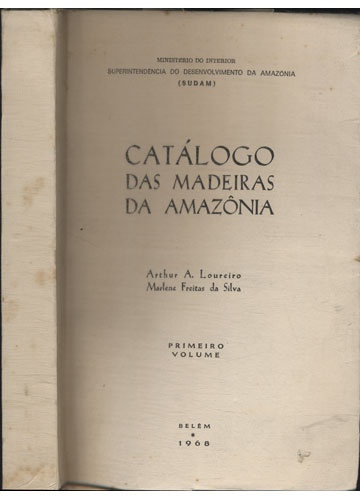 Sebo do Messias Livro - Catálogo das Madeiras da Amazônia - Volume 1