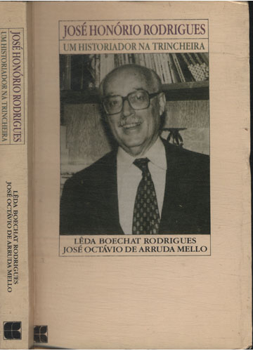 Sebo do Messias Livro - José Honório Rodrigues - Um Historiador na ...