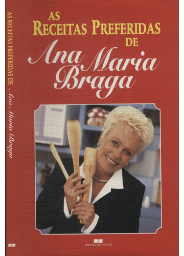 Sebo do Messias Livro - As Receitas Preferidas de Ana Maria Braga