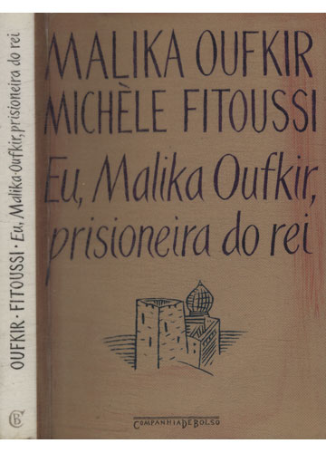 Sebo do Messias Livro - Eu Malika Oufkir Prisioneira do Rei