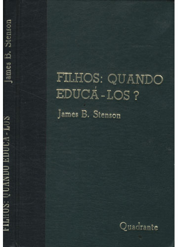Sebo do Messias Livro - Filhos - Quando Educá-los?