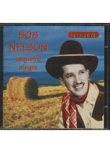 Sebo do Messias CD - Bob Nelson - Vaqueiro Alegre