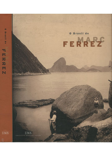 Sebo do Messias Livro - O Brasil de Marc Ferrez
