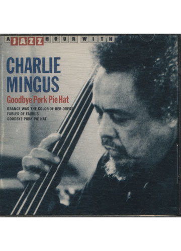Sebo do Messias CD - Charles Mingus - Goodbye Pork Pie Hat