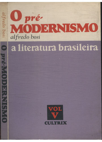 Sebo do Messias Livro - O Pré-Modernismo