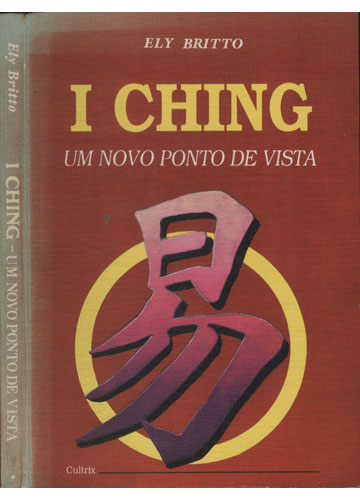 Sebo do Messias Livro - I Ching - Um Novo Ponto de Vista