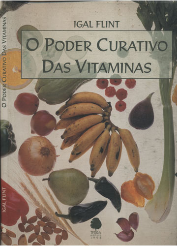 Sebo do Messias Livro - O Poder Curativo das Vitaminas