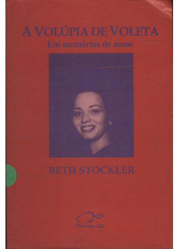 Sebo do Messias Livro - A Volúpia de Voleta - Com Dedicatória da Autora