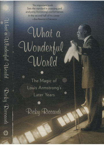 Sebo do Messias Livro - What a Wonderful World - The Magic of Louis Armstrong's Later Years