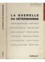 Sebo do Messias Livro - La Querelle Du Déterminisme