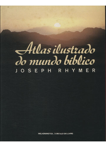 Sebo do Messias Livro - Atlas Ilustrado do Mundo Bíblico