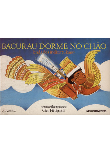 Sebo do Messias Livro - Bacurau Dorme no Chão - Lenda dos Índios Tukano