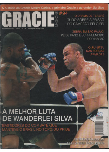 Sebo do Messias Revista - Gracie Magazine - 2004 - Nº.94 - A Melhor Luta de Wanderlei Silva