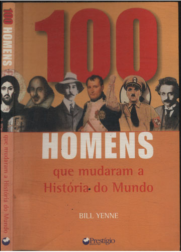Sebo do Messias Livro - 100 Homens que Mudaram a História do Mundo