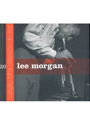 Sebo do Messias CD - Coleção Folha Clássicos do Jazz 20 - Lee Morgan ...