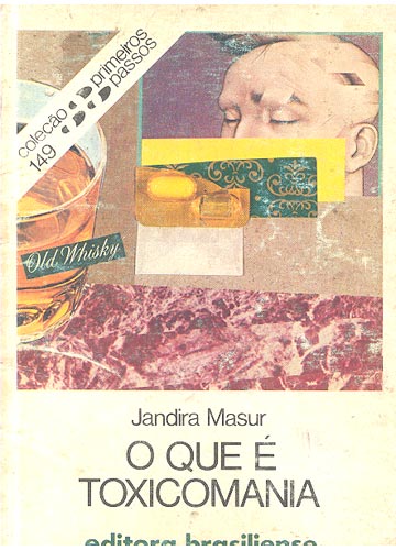 Sebo do Messias Livro - Toxicomania - O Que é Toxicomania