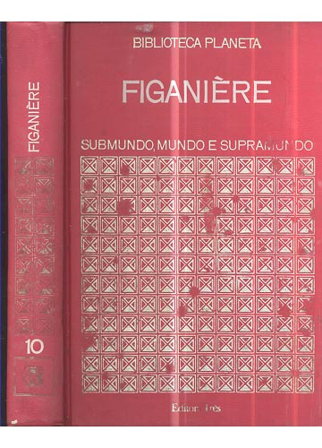 Sebo do Messias Livro - Figanière - Submundo Mundo e Supramundo