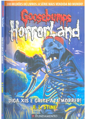 Sebo do Messias Livro - Diga Xis e Grite até Morrer! - Goosebumps ...